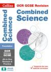 COLLINS OCR GCSE REVISION: COMBINED SCIENCE: COMBINED SCIENCE FOUNDATION OCR GATEWAY GCSE ALL-IN ...