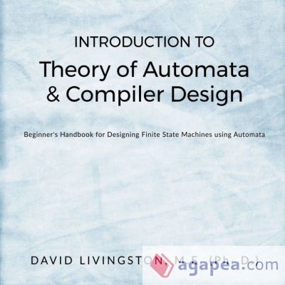INTRODUCTION TO THEORY OF AUTOMATA & COMPILER DESIGN - DAVID LIVINGSTON ...