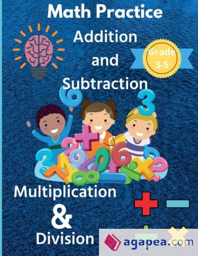 MATH PRACTICE ADDITION AND SUBTRACTION MULTIPLICATION & DIVISION GRADE ...