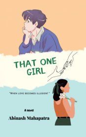THAT ONE GIRL - ABINASH MAHAPATRA - 9798887337500