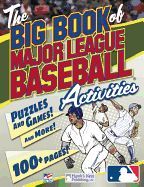 BIG BOOK OF MAJOR LEAGUE BASEBALL ACTIVITIES! - PEG CONNERY-BOYD ...