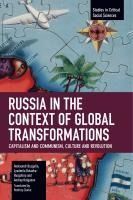 RUSSIA IN THE CONTEXT OF GLOBAL TRANSFORMATIONS: CAPITALISM AND ...