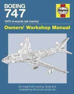 BOEING 747 1970 ONWARDS (ALL MARKS): AN INSIGHT INTO OWNING, FLYING ...