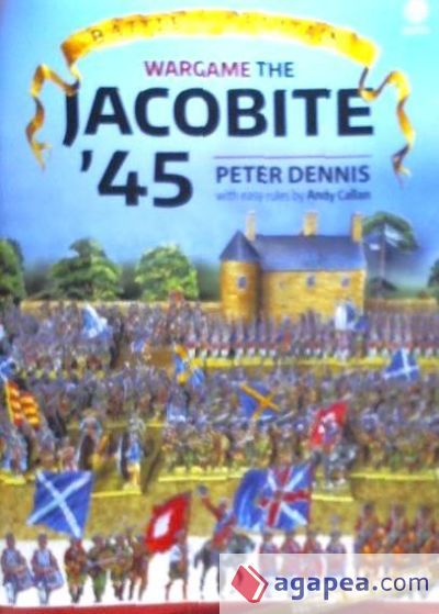 WARGAME: THE JACOBITE '45 - PETER DENNIS - 9781912174867