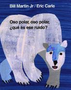 OSO POLAR, OSO POLAR, QUE ES ESE RUIDO? = POLAR BEAR, POLAR BEAR, WHAT ...