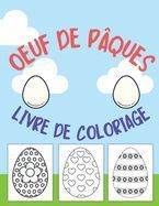 OEUF DE PAQUES LIVRE DE COLORIAGE: POUR LES ENFANTS DE 1 A 4 ANS ...