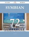 SYMBIAN 72 SUCCESS SECRETS - 72 MOST ASKED QUESTIONS ON SYMBIAN - WHAT YOU NEED TO KNOW - ALAN ...