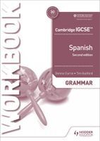 CAMBRIDGE IGCSE(TM) SPANISH GRAMMAR WORKBOOK SECOND EDITION - DENISE ...