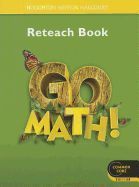 GO MATH!: RETEACH WORKBOOK STUDENT EDITION GRADE 1 - 9780547586946
