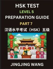 HSK TEST LEVEL 5 COURSE PREPARATION GUIDE (PART 7)- A BEGINNERA S ...