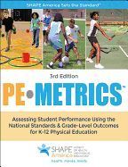 PE METRICS 3RD EDITION: ASSESSING STUDENT PERFORMANCE USING THE ...