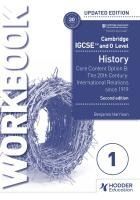 CAMBRIDGE IGCSE AND O LEVEL HISTORY WORKBOOK 1 - CORE CONTENT OPTION B ...