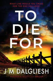 TO DIE FOR - J. M. DALGLIESH - 9781800802629