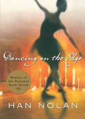 DANCING ON THE EDGE - HAN NOLAN - 9780152058845