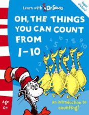 OH, THE THINGS YOU CAN COUNT FROM 1-10 - DR. SEUSS - 9780007175888