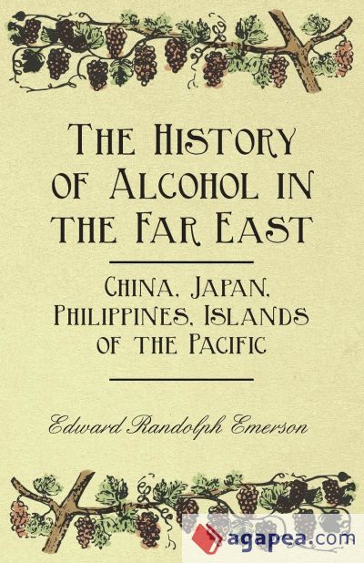 THE HISTORY OF ALCOHOL IN THE FAR EAST - CHINA, JAPAN, PHILIPPINES ...