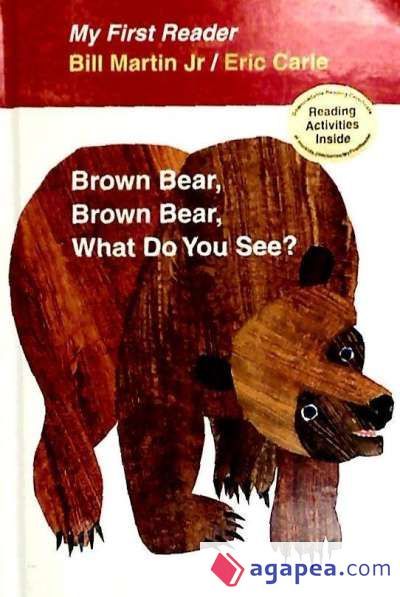 BROWN BEAR, BROWN BEAR, WHAT DO YOU SEE? MY FIRST READER - ERIC CARLE ...