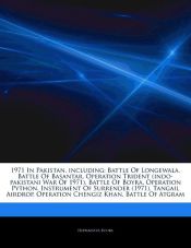 ARTICLES ON 1971 IN PAKISTAN, INCLUDING. BATTLE OF LONGEWALA, BATTLE OF ...