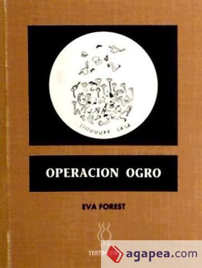 OPERACION OGRO : (COMO Y POR QUE EJECUTAMOS A CARRERO BLANCO) - JULEN ...