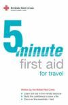 5-MINUTE FIRST AID FOR TRAVEL - BRITISH RED CROSS SOCIETY - 9780340904657