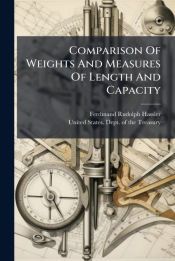 COMPARISON OF WEIGHTS AND MEASURES OF LENGTH AND CAPACITY - UNITED ...