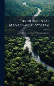 ENVIRONMENTAL MANAGEMENT SYSTEMS - U.S. ENVIRONMENTAL PROTECTION AGENCY ...