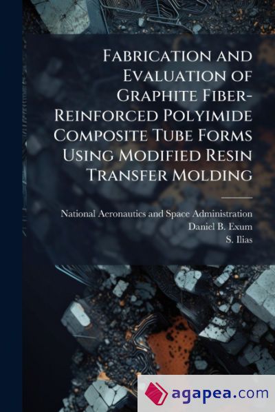 FABRICATION AND EVALUATION OF GRAPHITE FIBER-REINFORCED POLYIMIDE ...