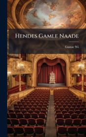 HENDES GAMLE NAADE - GUSTAV WIED - 9781024601558