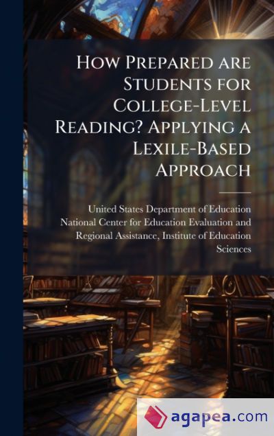 HOW PREPARED ARE STUDENTS FOR COLLEGE-LEVEL READING? APPLYING A LEXILE ...