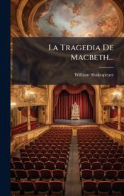 LA TRAGEDIA DE MACBETH - WILLIAM SHAKESPEARE - 9781024631487