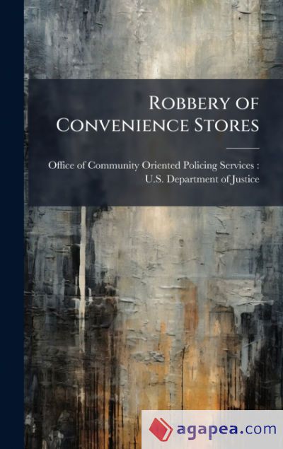 ROBBERY OF CONVENIENCE STORES - OFFICE OF COMMUNITY ORIENTED POLICING ...