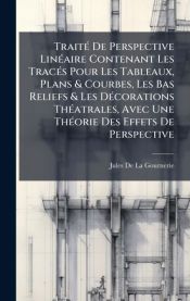 TRAITA© DE PERSPECTIVE LINA©AIRE CONTENANT LES TRACA©S POUR LES ...