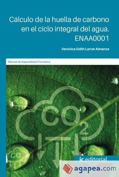 CALCULO DE LA HUELLA DE CARBONO EN EL CICLO INTEGRAL DEL AGUA. ENAA0001 ...