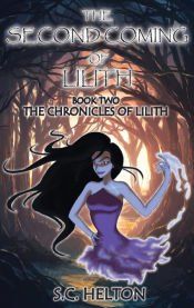 THE SECOND COMING OF LILITH: BOOK 2 THE CHRONICLES OF LILITH - S. C ...