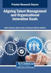 ALIGNING TALENT MANAGEMENT AND ORGANIZATIONAL INNOVATION GOALS - NASSER ALHAMAR ALKATHIRI,SALEM ...