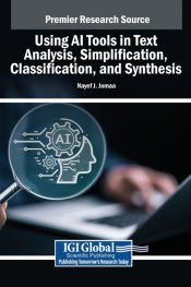 USING AI TOOLS IN TEXT ANALYSIS, SIMPLIFICATION, CLASSIFICATION, AND SYNTHESIS - NAYEF J. JOMAA ...