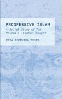 PROGRESSIVE ISLAM: A SOCIAL STUDY OF TAN MALAKA'S ISLAMIC THOUGHT - REZA ADEPUTRA TOHIS ...