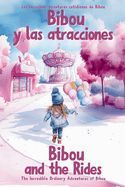 BIBOU Y LAS ATRACCIONES - BIBOU AND THE RIDES: PARA QUE LOS PEQUEÑOS ...