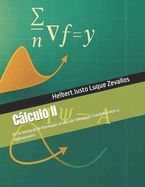 CALCULO II: DE LA INTEGRAL DE RIEMANN AL CALCULO VECTORIAL: FUNDAMENTOS ...
