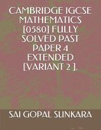 CAMBRIDGE IGCSE MATHEMATICS [0580] FULLY SOLVED PAST PAPER 4 EXTENDED ...
