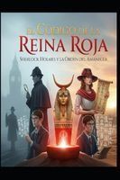 EL CODIGO DE LA REINA ROJA/ SHERLOCK HOLMES Y LA ORDEN DEL AMANECER ...
