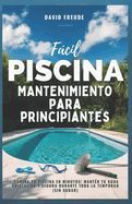 FACIL PISCINA MANTENIMIENTO PARA PRINCIPIANTES: ¡DOMINA TU ¡DOMINA TU ...