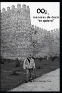 INFINITAS MANERAS DE DECIR "TE QUIERO" - DAVID LUENGO CRUZ - 9798285624127
