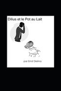 LA DEMOCRATIE EVENTREE - PREMIERE PARTIE: DILIUS ET LE POT AU LAIT ...