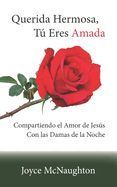 QUERIDA HERMOSA, TU ERES AMADA: COMPARTIENDO EL AMOR DE JESUS CON LAS ...