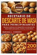 RECETARIO DE DESCARTE DE MASA MADRE PARA PRINCIPIANTES: RECETAS ...