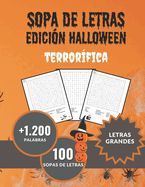 SOPA DE LETRAS EDICION HALLOWEEN TERRORIFICA 100 SOPAS DE LETRAS +1200 ...