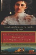 THE STORY OF LADY PAULA SALDOS DE PADILLA (1804-1886): THE SPANISH ...