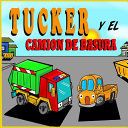 TUCKER Y EL CAMION DE BASURA: LIBROS DE CAMIONES PARA NIÑOS PEQUEÑOS - UN LIBRO ILUSTRADO PARA ...