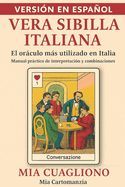 VERA SIBILLA ITALIANA - EL ORACULO ORIGINAL ITALIANO: LA PRIMERA GUIA COMPLETA EN ESPAÑOL ...